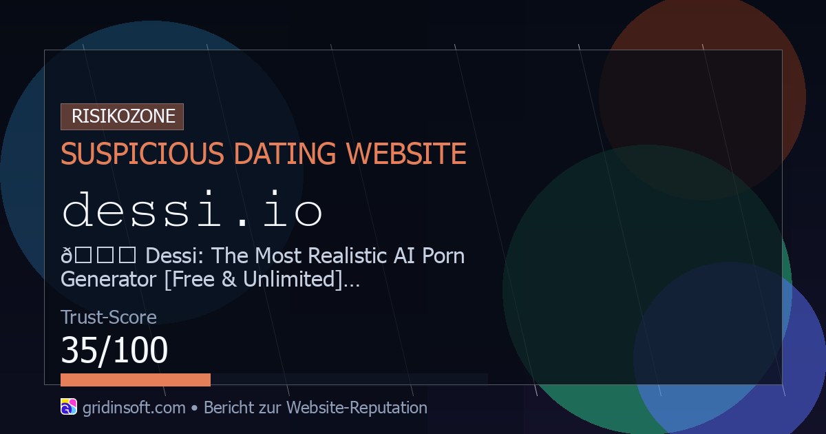 Dessi.io Bewertungen: Dating-Site-Risiko (Vertrauen 35/100)