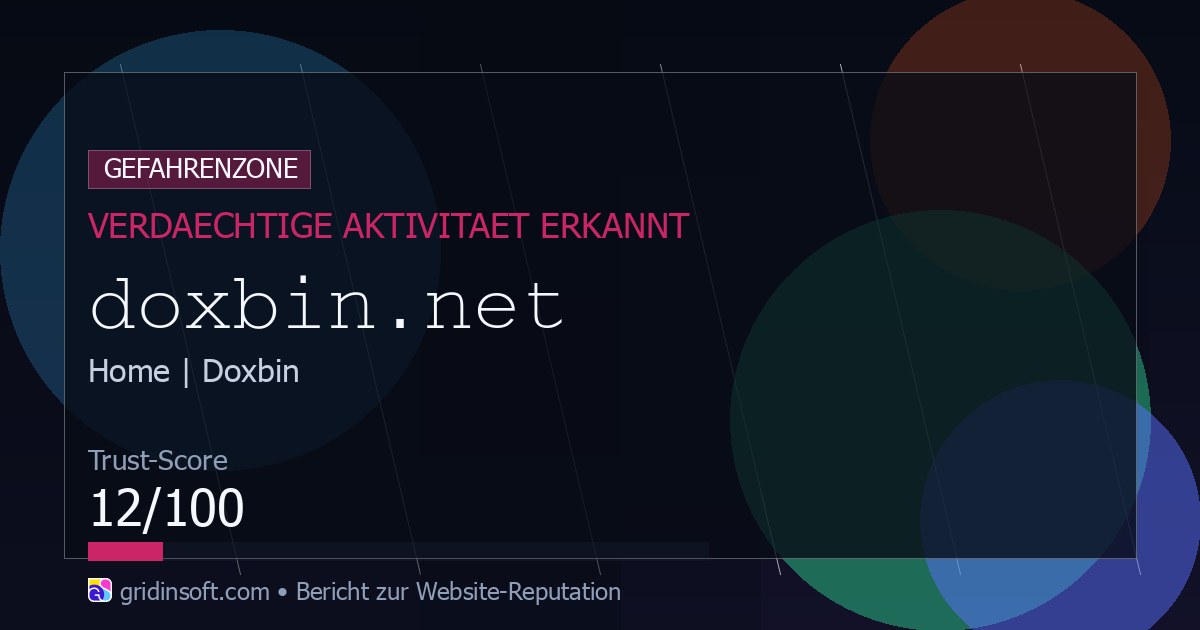 Doxbin.net: Blacklist-Warnung (Vertrauen 12/100)