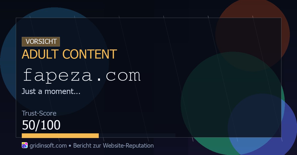 Fapeza.com: Analyse zu Inhalte für Erwachsene (Vertrauen 50/100)
