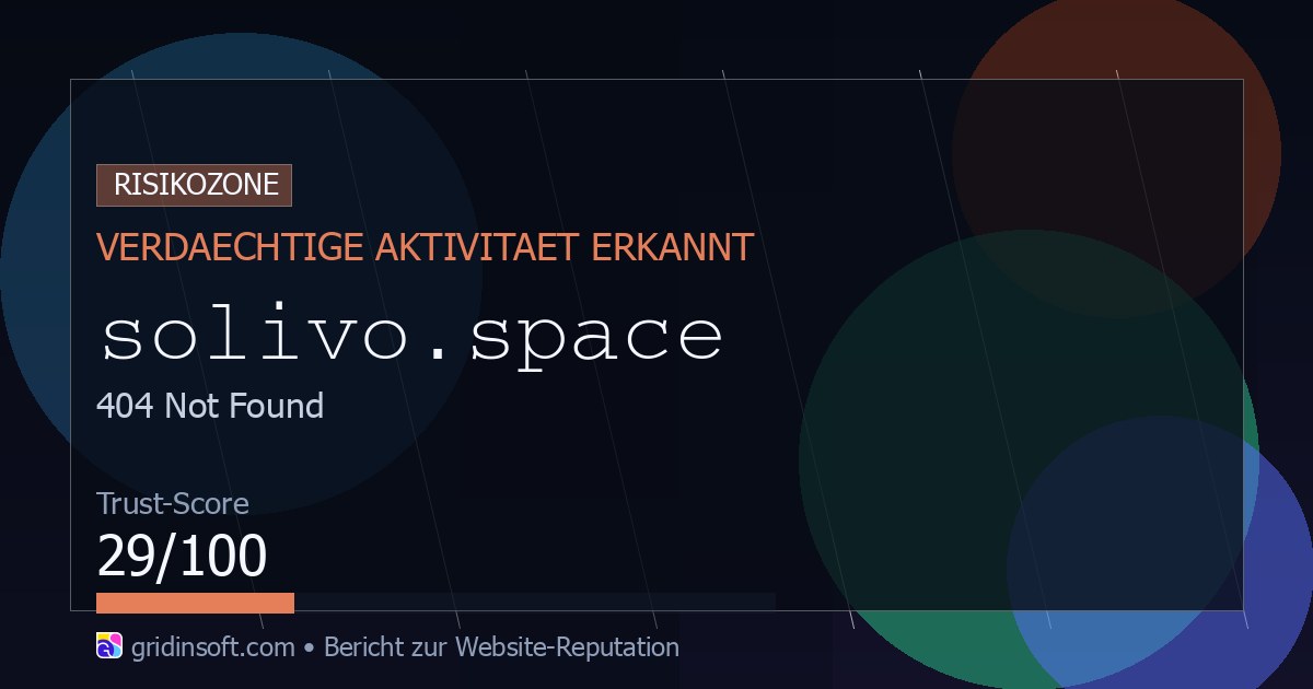 Solivo.space: Warnung vor blockierter Website (Vertrauen 13/100)